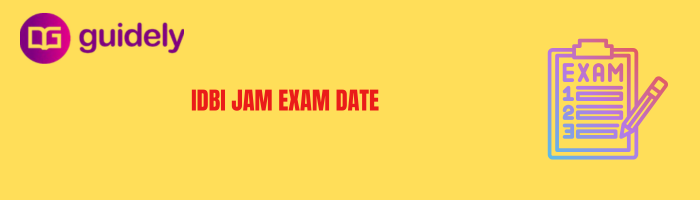 IDBI JAM Online Exam Date 2026: Official Schedule